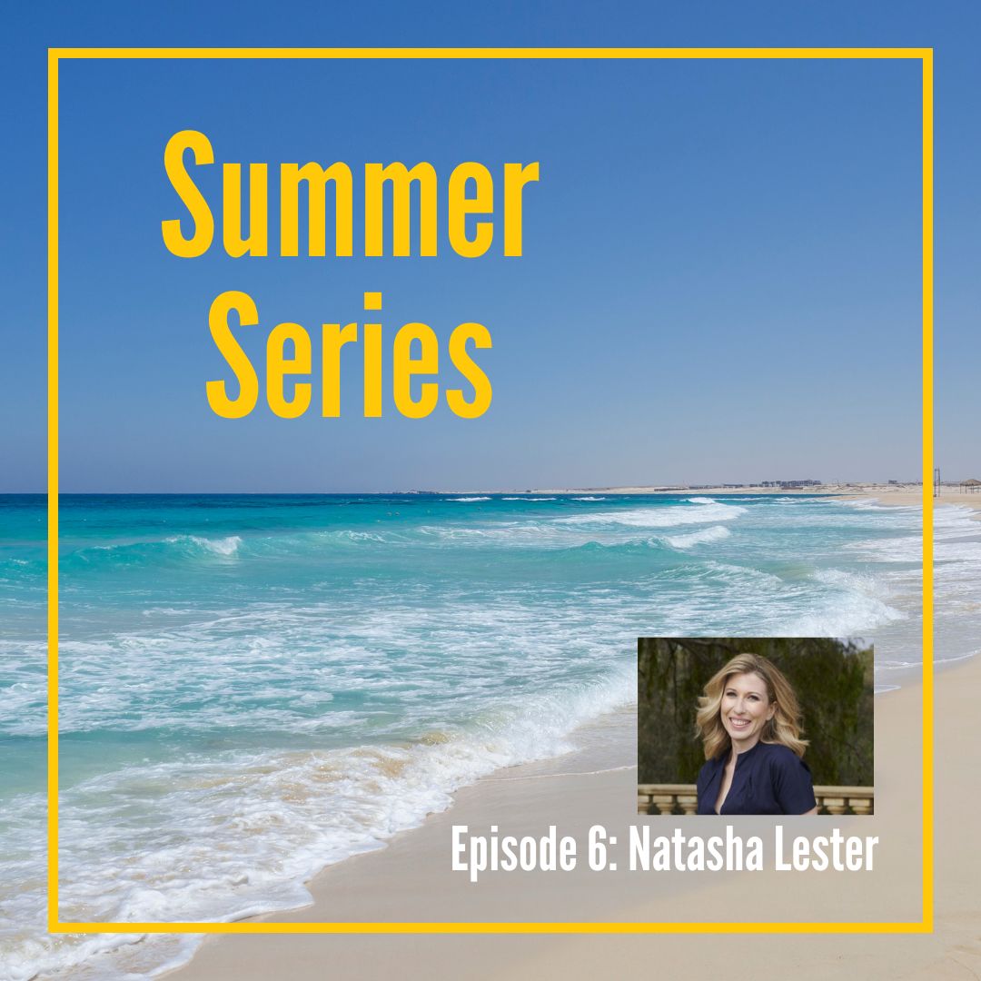 Summer Series: Natasha Lester – The First Time podcast