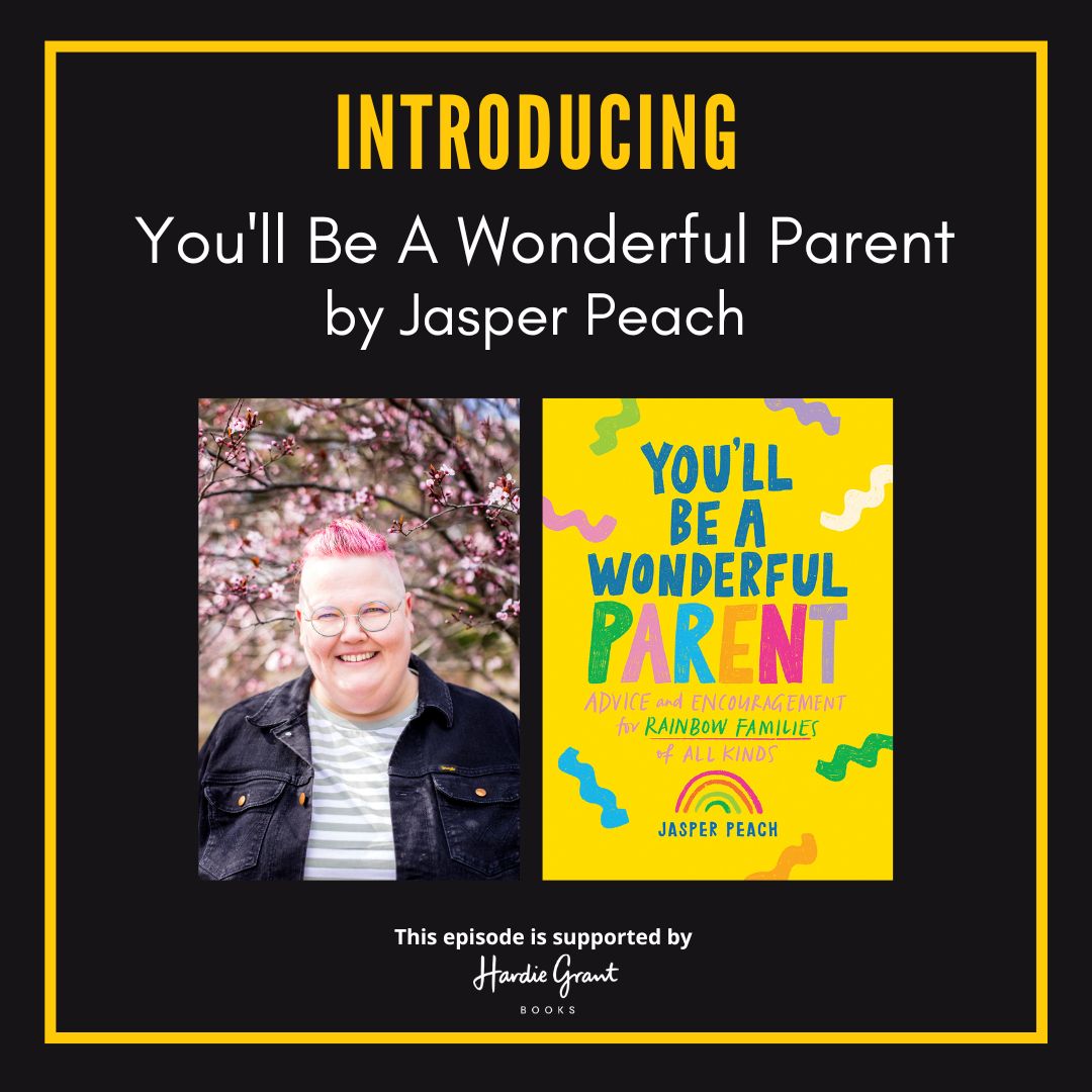 Kate & Katherine recommend PLUS Featured Book You’ll Be a Wonderful Parent by Jasper Peach – The ...