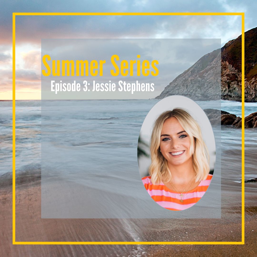 Summer Series! Jessie Stephens – The First Time podcast