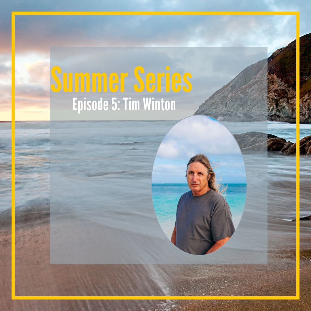 Summer Series! Tim Winton – The First Time podcast